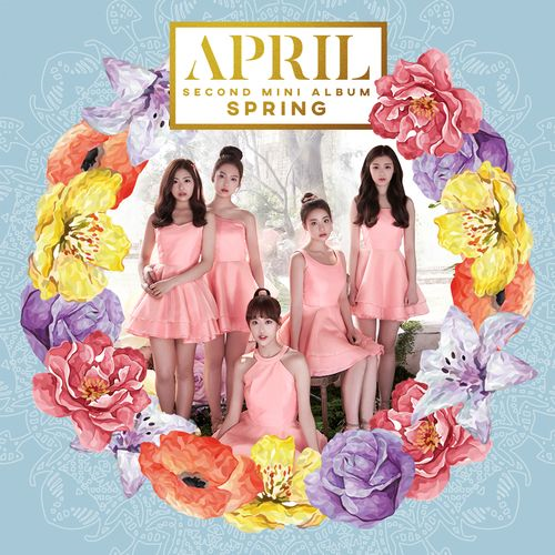 APRIL 2nd Mini Album 'Spring'[デジタル配信] - APRIL - UNIVERSAL MUSIC JAPAN